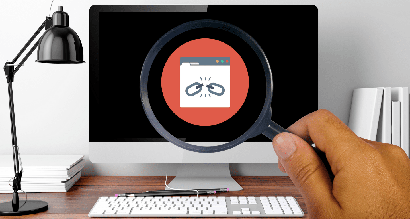 A Detailed Guide to Finding and Fixing Broken Links